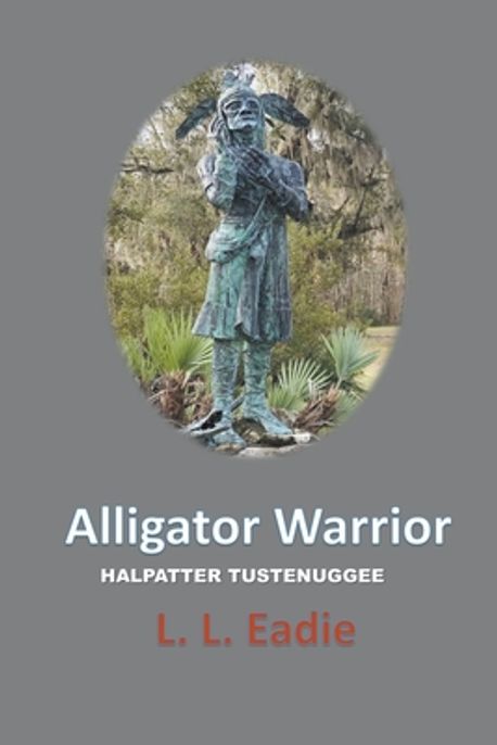 Alligator Warrior | Eadie, LL - 교보문고