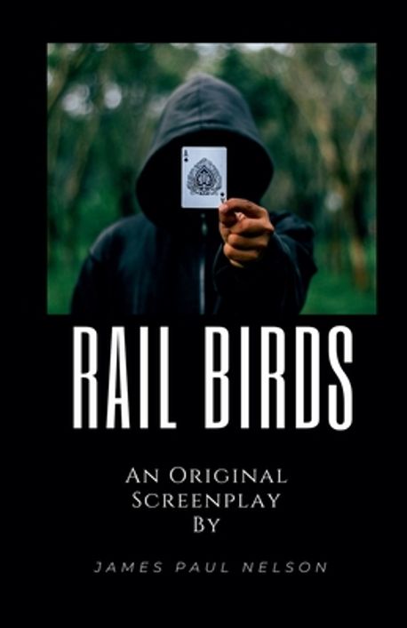 Rail Birds | Nelson, James Paul - 교보문고