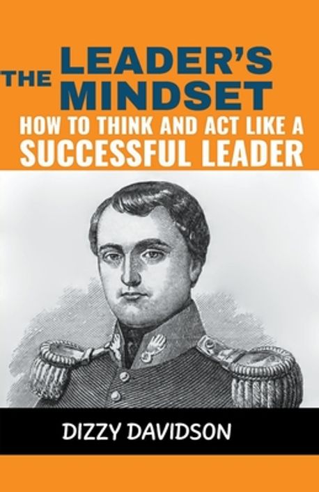 The Leader's Mindset | Davidson, Dizzy - 교보문고