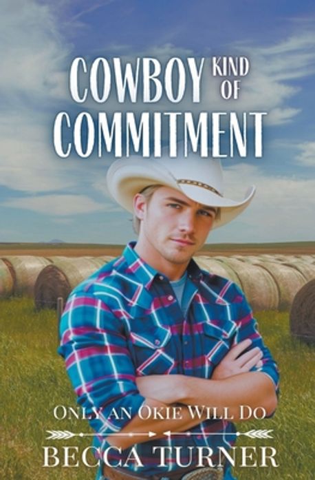Cowboy Kind of Commitment | Turner, Becca - 교보문고