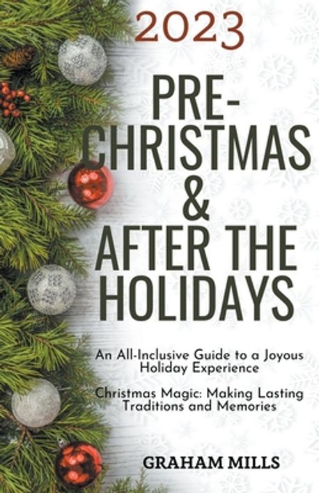 2023 Pre-Christmas & After the Holidays | Mills, Graham - 교보문고