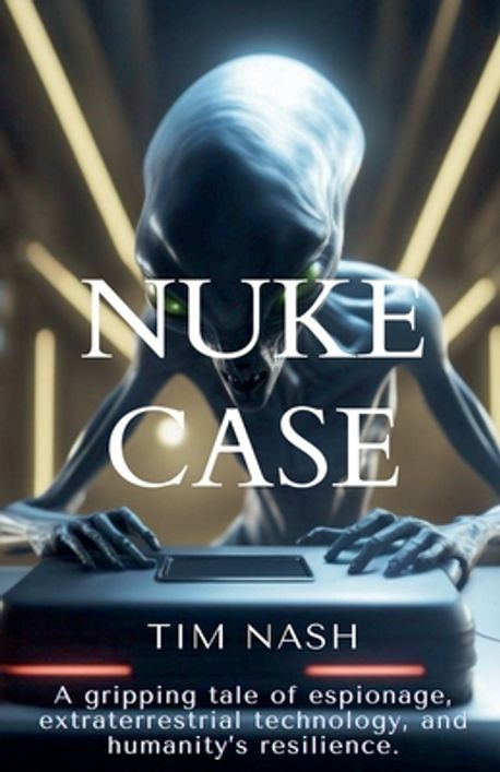 Nuke Case | Nash, Tim - 교보문고