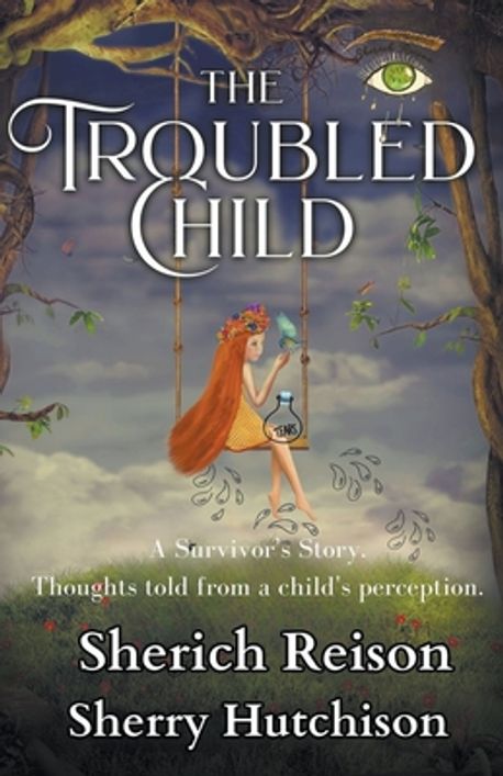 The Troubled Child | Hutchison, Sherry - 교보문고