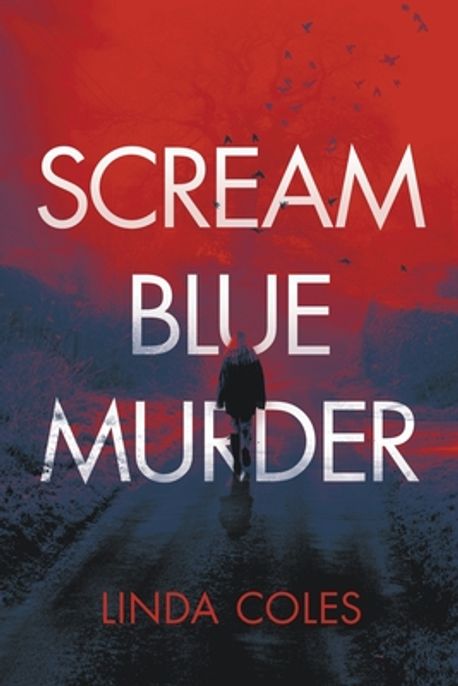 Scream Blue Murder | Coles, Linda - 교보문고