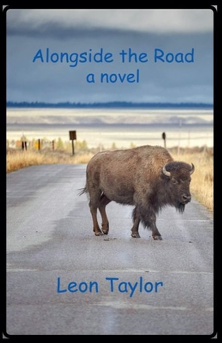 Alongside the Road | Taylor, Leon - 교보문고