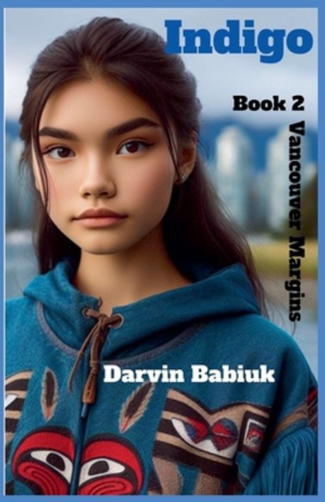 Indigo | Babiuk, Darvin - 교보문고