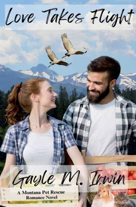 Love Takes Flight | Irwin, Gayle M. - 교보문고