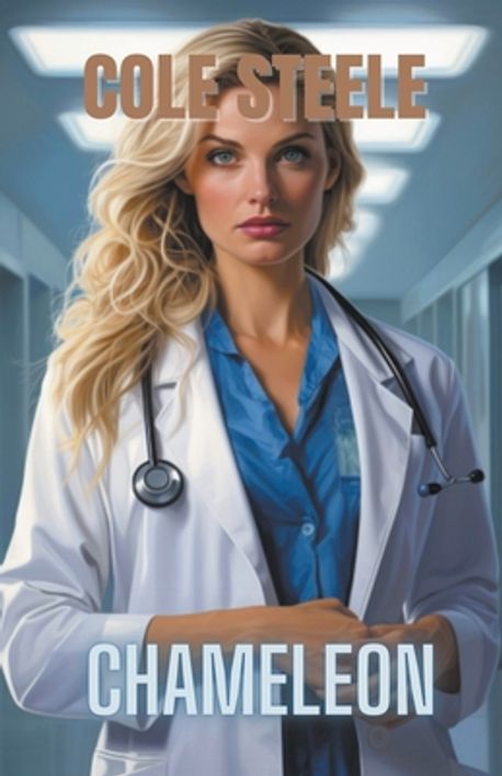 Chameleon | Steele, Cole - 교보문고