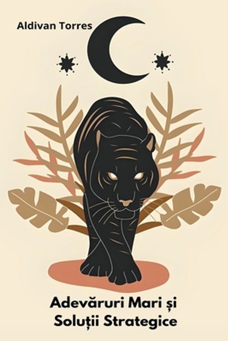 Adevăruri Mari și Soluții Strategice | Torres, Aldivan - 교보문고
