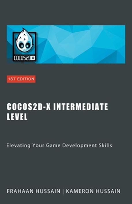 Cocos2d-x Intermediate Level | Hussain, Kameron - 교보문고