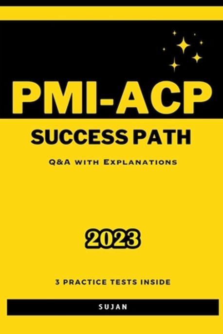 PMI-ACP Success Path | Sujan - 교보문고