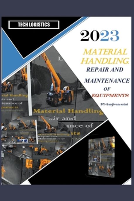 Material Handling Repair and Maintenance of Equipment | Saini, Sanjivan ...