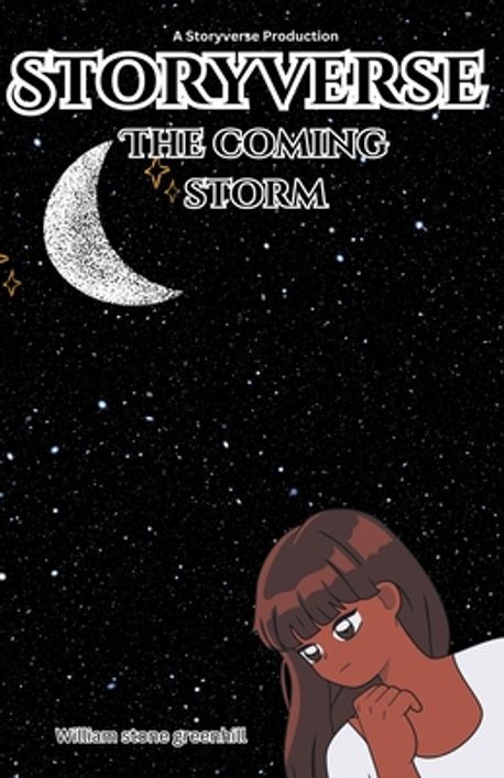 Storyverse the Coming Storm | Greenhill, William Stone - 교보문고