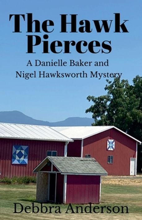 The Hawk Pierces | Anderson, Debbra - 교보문고