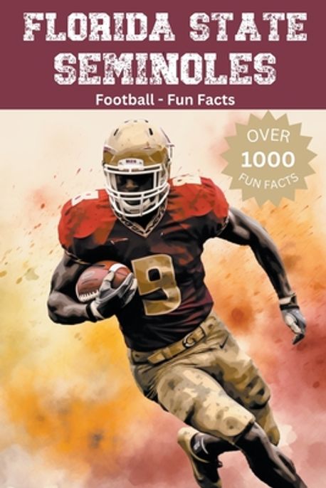 Florida State Seminoles Football Fun Facts | Ape, Trivia - 교보문고