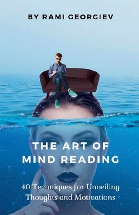 The Art of Mind Reading | Georgiev, Rami - 교보문고