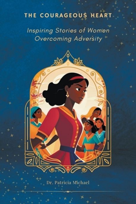 The Courageous Heart | Michael, Patricia - 교보문고