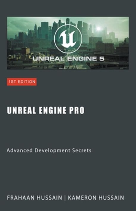 Unreal Engine Pro | Hussain, Kameron - 교보문고