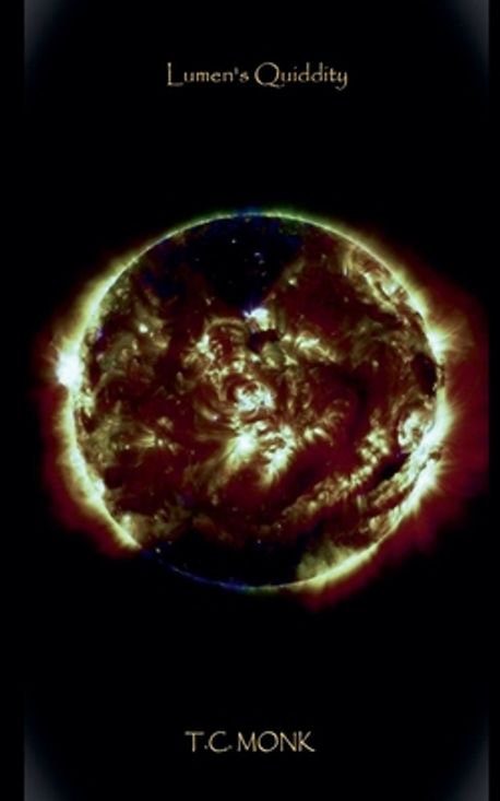 Lumen's Quiddity | Monk, T. C. - 교보문고