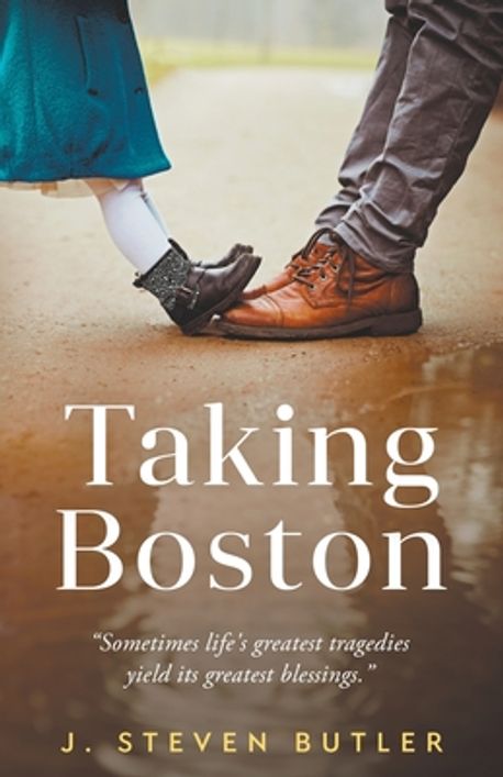 Taking Boston | Butler, J. Steven - 교보문고