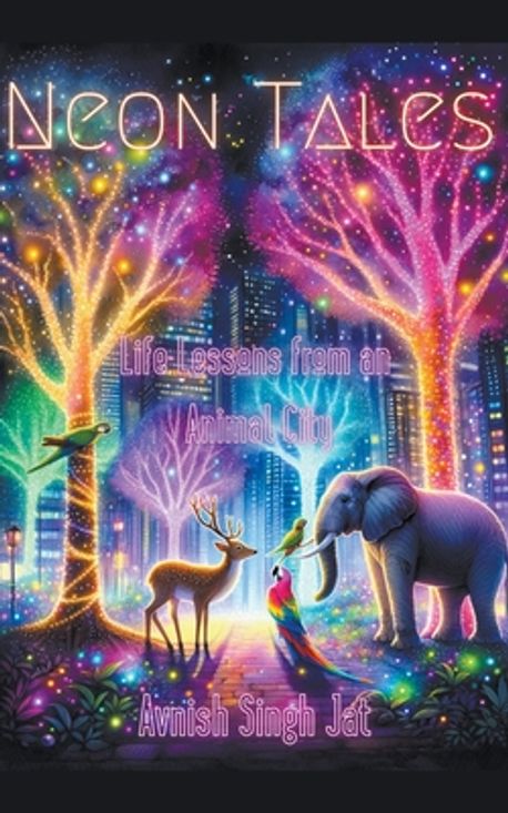 Neon Tales | Jat, Avnish Singh - 교보문고