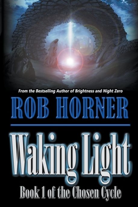 Waking Light | Horner, Rob - 교보문고