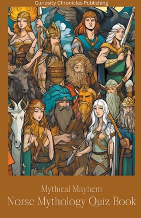Norse Mythology Quiz Book | Publishing, Curiosity Chronicles - 교보문고