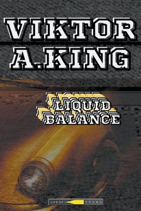 Liquid Balance | King, Viktor A. - 교보문고