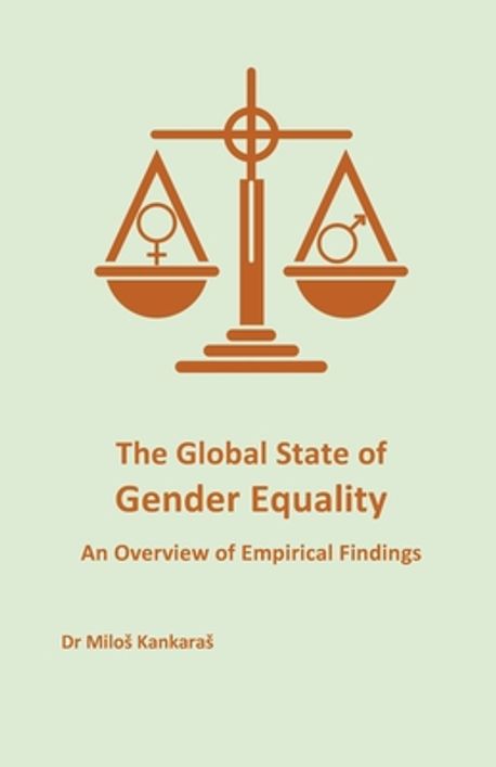 The Global State of Gender Equality | Kankaras, Milos - 교보문고