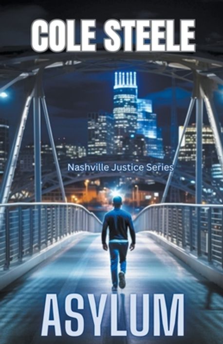 Asylum | Steele, Cole - 교보문고
