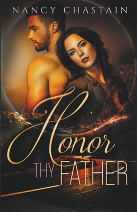 Honor Thy Father | Chastain, Nancy - 교보문고