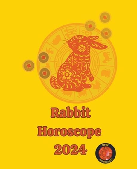 Rabbit Horoscope 2024 | Rubi, Alina a. - 교보문고