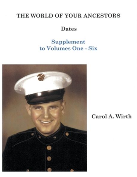 The World of Your Ancestors Dates Supplement to Dates Volumes One to ...