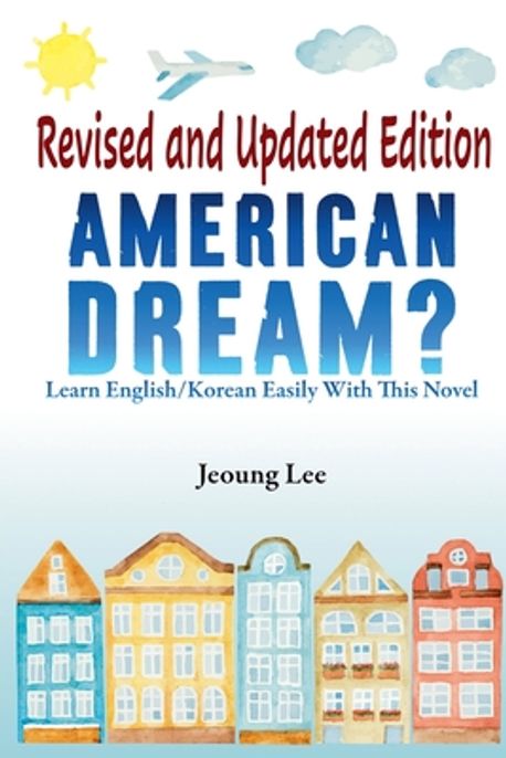American Dream? Learn English/Korean Easily With This Novel | Lee, Jeoung - 교보문고