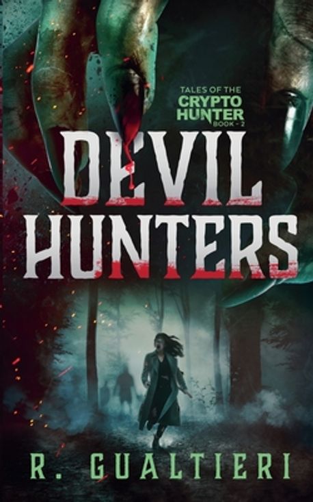 Devil Hunters | Gualtieri, Rick - 교보문고