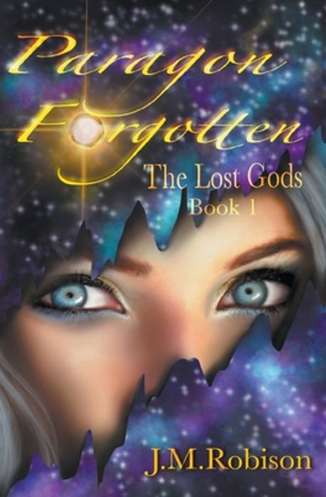 Paragon Forgotten, the Lost Gods Book 1 | Robison, Jm - 교보문고