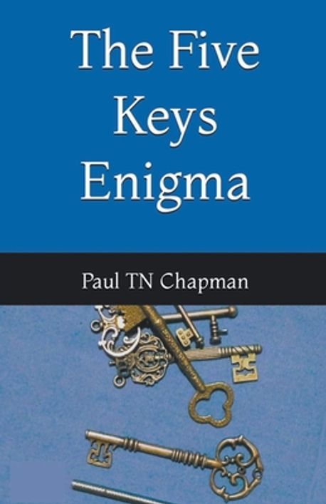The Five Keys Enigma | Chapman, Paul Tn - 교보문고