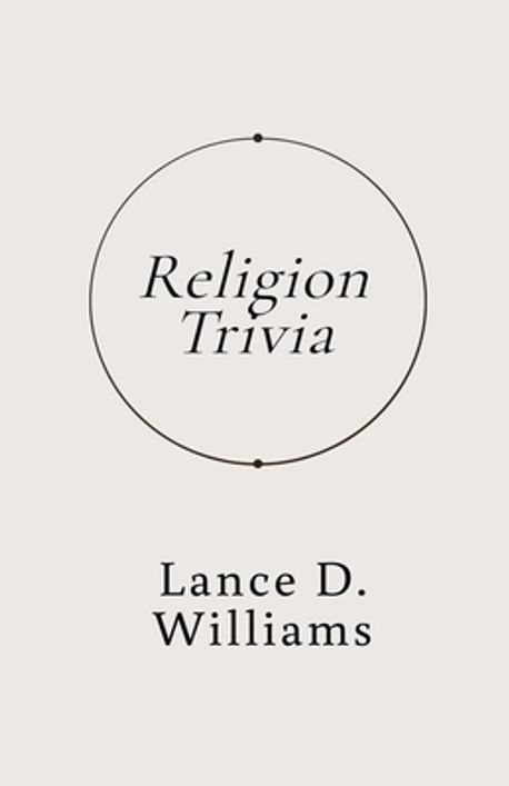 Religion Trivia | Williams, Lance D. - 교보문고