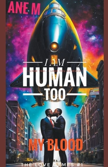I Am Human Too | M, Ane - 교보문고