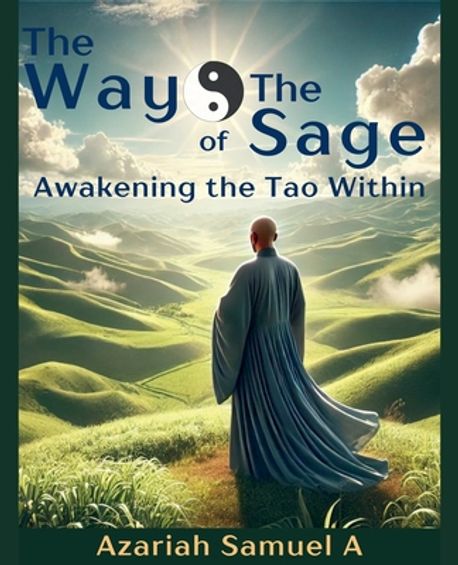 The Way of The Sage | A, Azariah Samuel - 교보문고