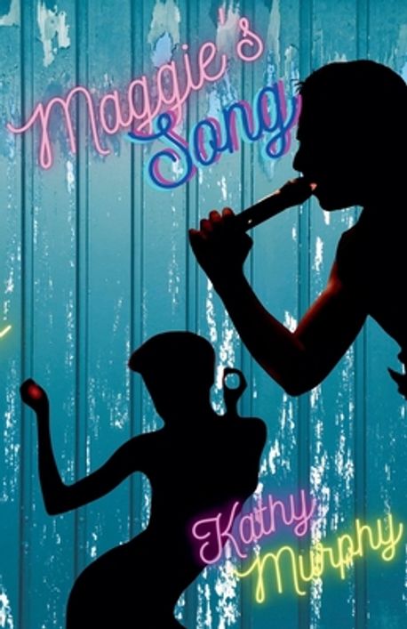 Maggie's Song | Murphy, Kathy - 교보문고