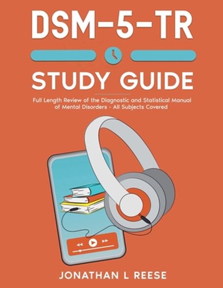 DSM-5-TR Study Guide Full Length Review of the Diagnostic and ...