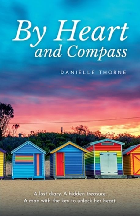 By Heart and Compass | Thorne, Danielle - 교보문고