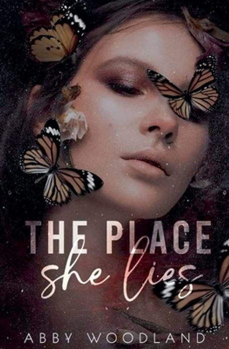 The Place She Lies | Woodland, Abby - 교보문고