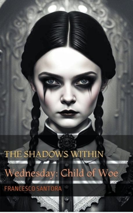 The Shadows Within | Santora, Francesco - 교보문고