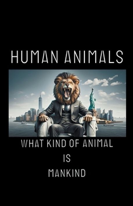 Human Animals | Rahming, Rashon - 교보문고