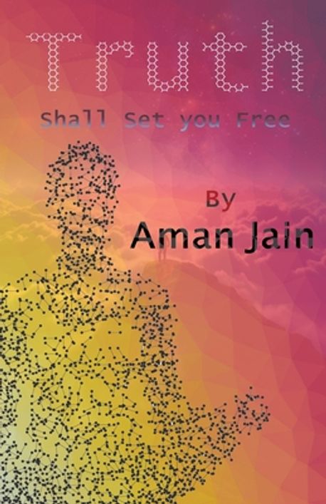 Truth | Jain, Aman - 교보문고