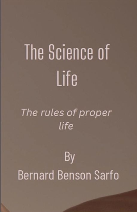 The Science of Life | Sarfo, Bernard Benson - 교보문고