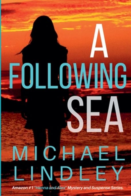 A Following Sea | Lindley, Michael - 교보문고