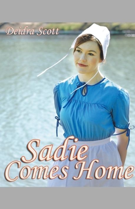 Sadie Comes Home | Scott, Deidra - 교보문고